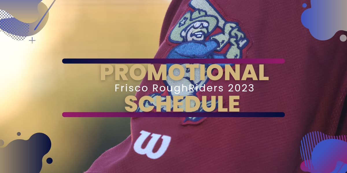 Frisco RoughRiders promotional schedule 2023